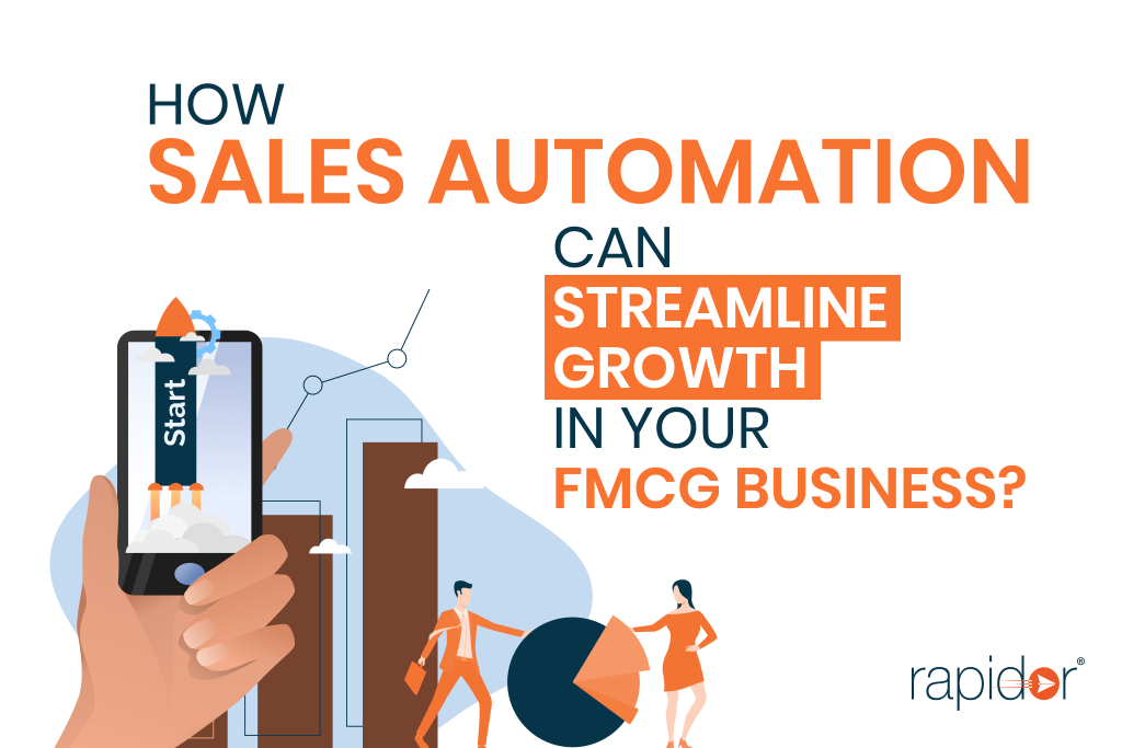 How Sales Automation Can Streamline Growth in FMCG Business?